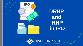 What is DRHP and RHP in IPO