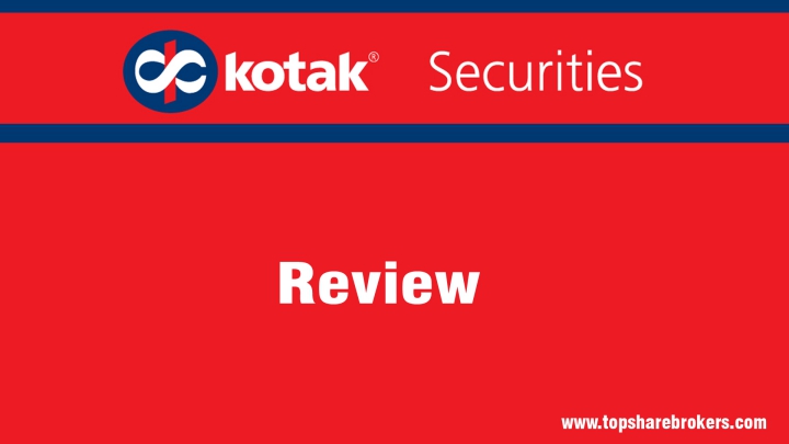 Kotak Securities Review 2025, Brokerage charges, Platforms, and more