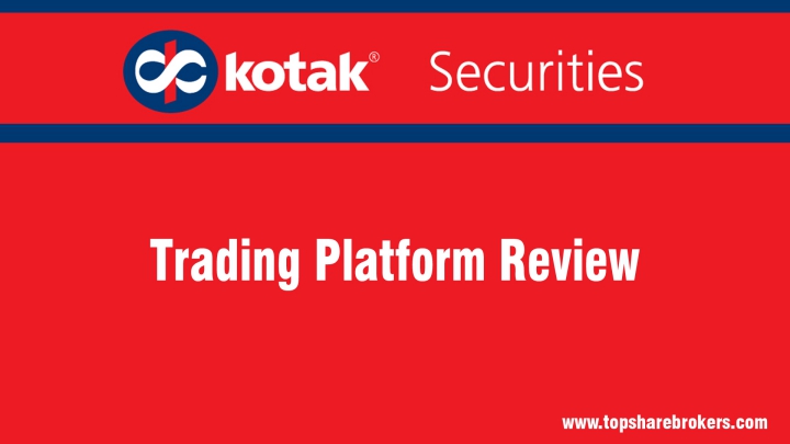 Kotak Securities Trading Platforms| Neo Mobile App, Web, and Nest Terminal